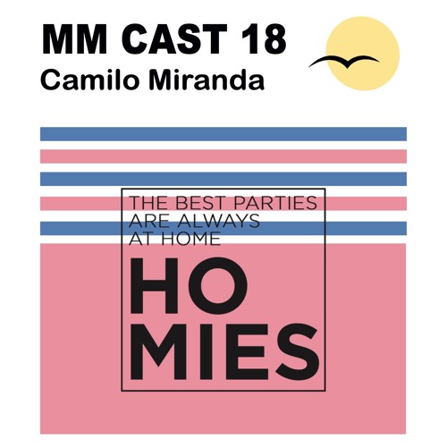 Stream MM CAST 18 - Camilo Miranda by MM DISCOS | Listen online for ...