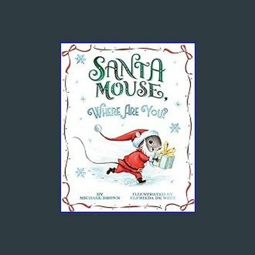 Santa Mouse Where Are You