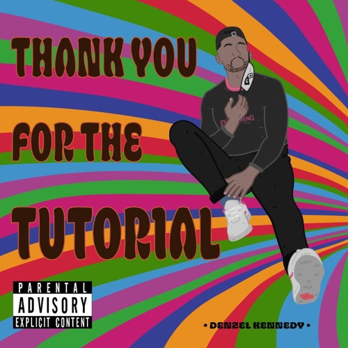 Stream Thank You For The Tutorial by Denzel Kennedy | Listen online for ...
