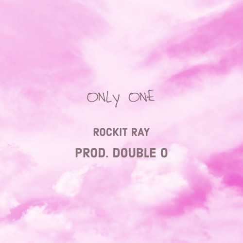 Stream Only One - Lil Ray by Lil Ray | Listen online for free on SoundCloud