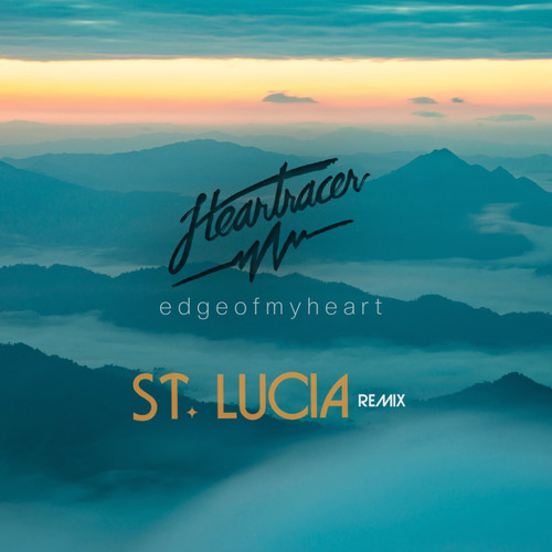 Stream Edge of My Heart (St. Lucia Remix) by Heartracer | Listen online ...