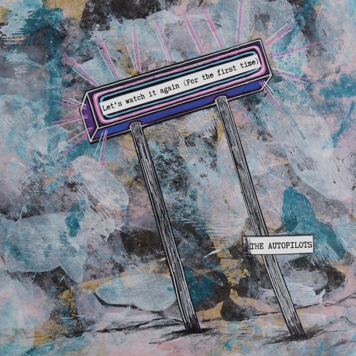 Stream Let's watch it again, for the first time by Autopilots | Listen ...
