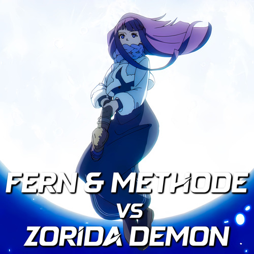 Stream Fern & Methode vs Zorida Demon - Frieren S2 Ep 8 - Epic Version ...