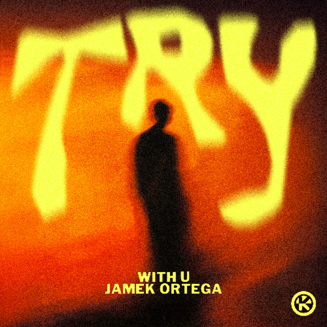 Stream Jamek Ortega, WITH U - Try (Extended Mix) by Jamek Ortega ...