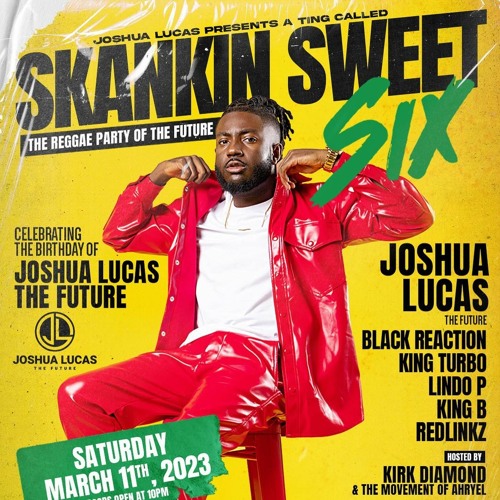 Stream Skankin' Sweet VI ft. Joshua Lucas, King Turbo, Black Reaction ...