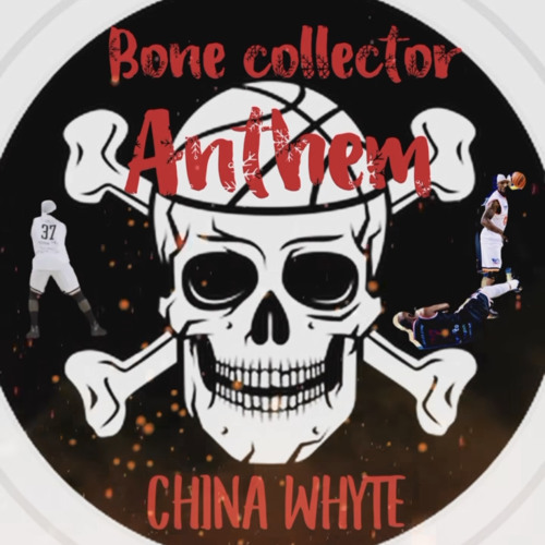 Stream episode Bone Collector Anthem by China Whyte (C-Whyte) podcast ...