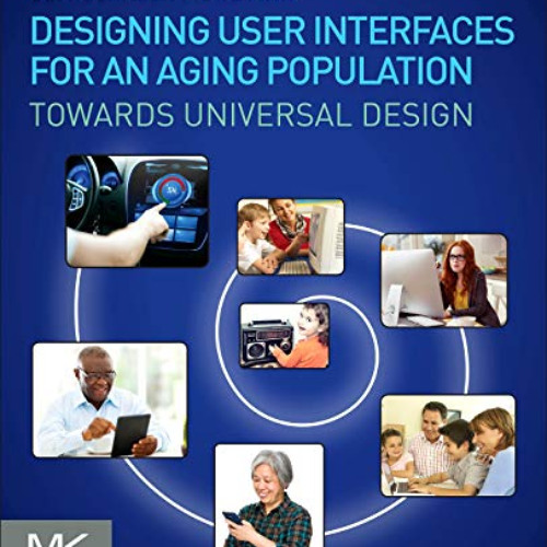 Stream GET PDF 💚 Designing User Interfaces for an Aging Population ... Stream GET PDF 💚 Designing User Interfaces for an Aging Population ...