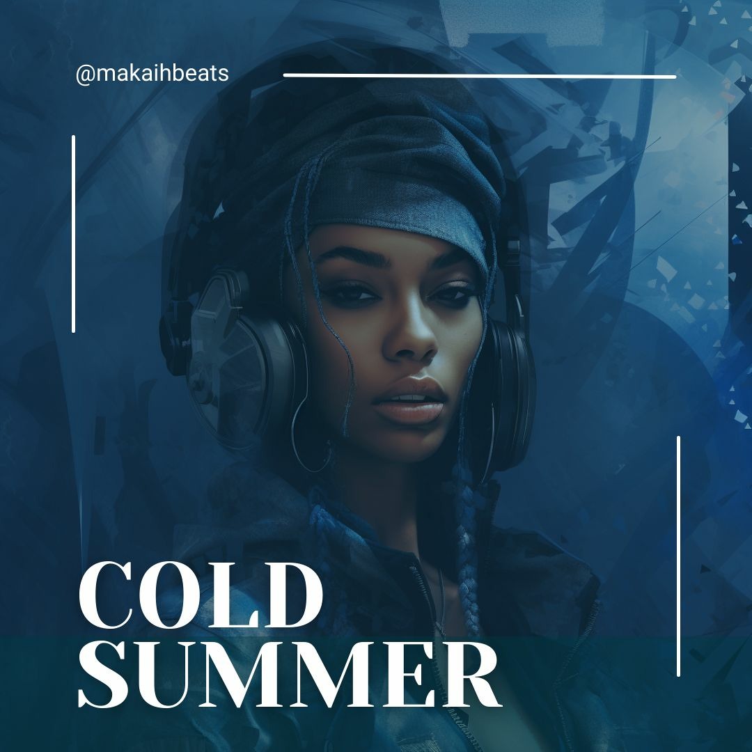 Stream Cold Summer by Makaih Beats | Listen online for free on SoundCloud