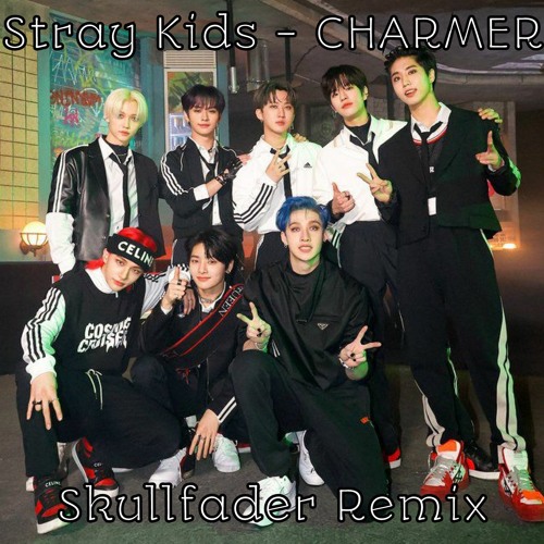 Stream Stray Kids - CHARMER (Skullfader Remix) by Skullfader | Listen ... Stream Stray Kids - CHARMER (Skullfader Remix) by Skullfader | Listen ...