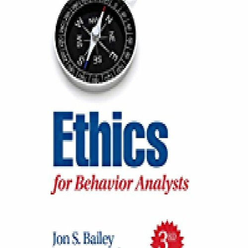 Stream [EBOOK]⚡ Ethics for Behavior Analysts from soxetymo | Listen online for free on SoundCloud