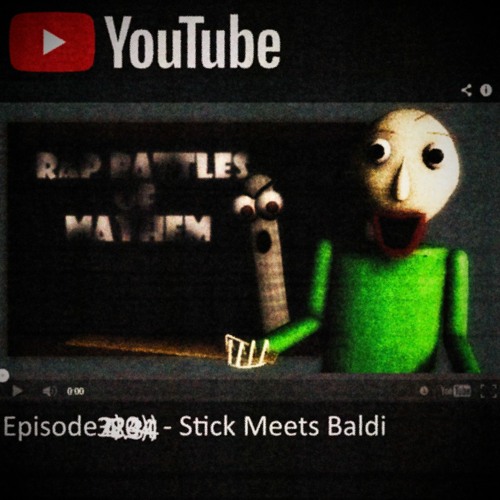 Stream Rap Battles Of Mayhem: Stick Stickly Vs. Baldi by Kelly Nora ...