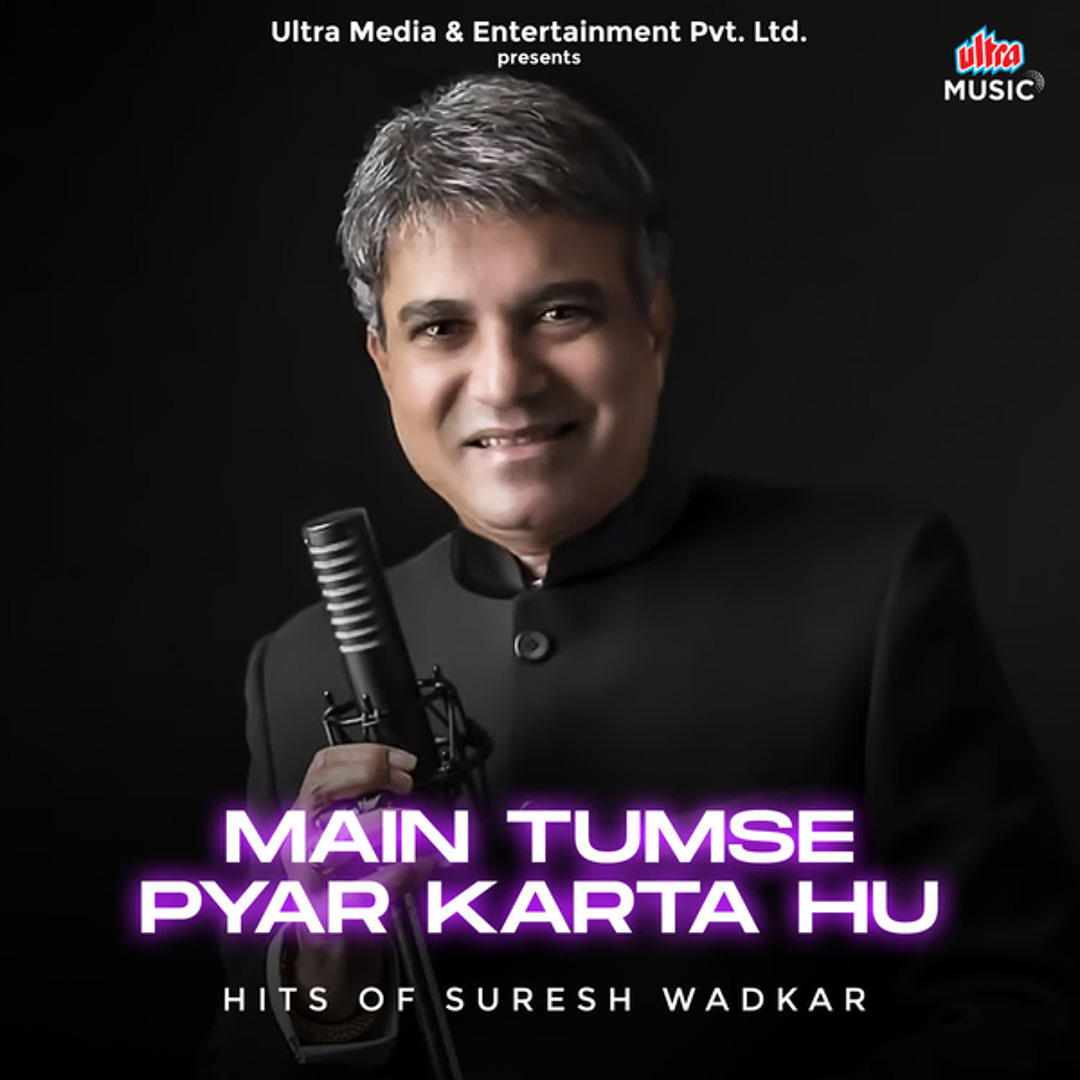 Stream Suresh Wadkar | Listen to Main Tumse Pyar Karta Hu - Hits Of Suresh Wadkar playlist ...