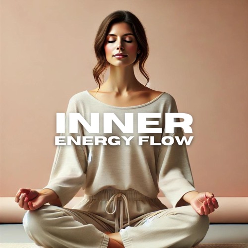 Stream Relaxing Zen Music Therapy | Listen to Inner Energy Flow: Inner ...