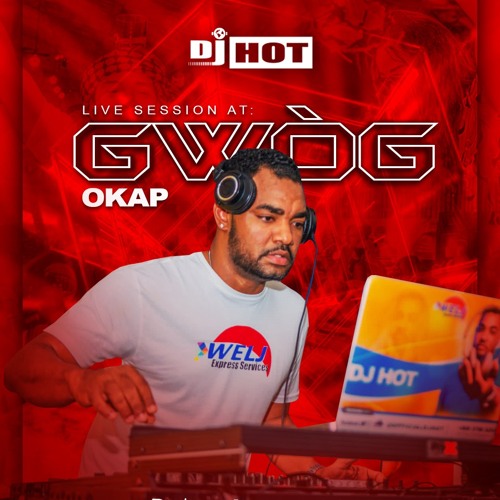Stream LIVE NAN GWOG OKAP by DJ HOT | Listen online for free on SoundCloud