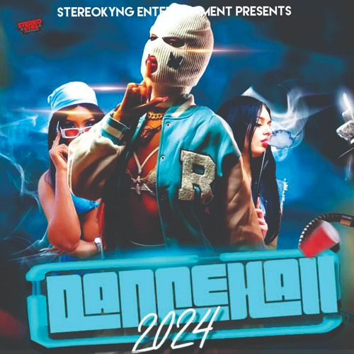 Stream DanceHaLL 2024 MiX by STEREO KYNG MIXTAPES | Listen online for ...