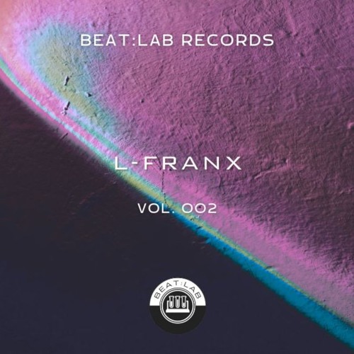 Stream L FRANX | VOL. 002 | BEAT:LAB SESSIONS by BEAT:LAB RECORDS ...