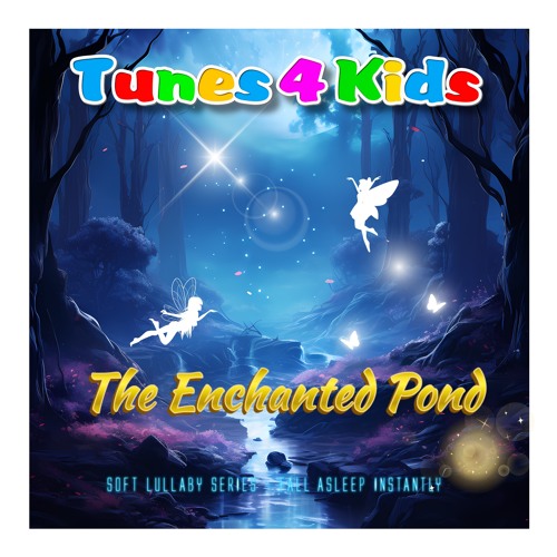 Stream The Enchanted Pond by Tunes 4 Kids | Listen online for free on ...
