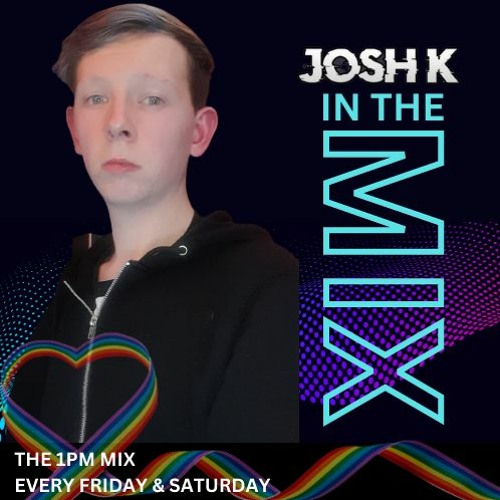 Stream Josh K In The Mix (The 1pm Mix) (Sunday 4th June 2023) [Late ...