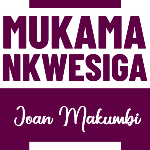 Stream Mukama Nkwesiga by Joan Makumbi | Listen online for free on ...