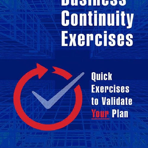 Stream $$PDF Business Continuity Exercises: Quick Exercises to Validate ...