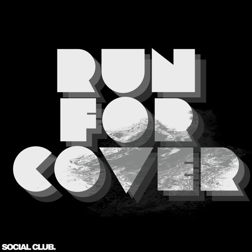 Stream Run For Cover (FREE DOWNLOAD) by Social Club | Listen online for ...