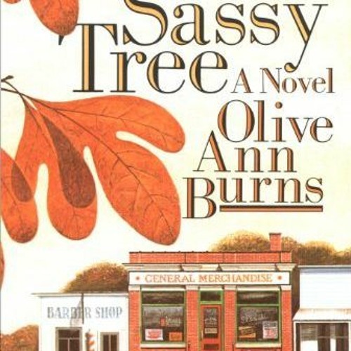 Stream %* Cold Sassy Tree by Olive Ann Burns by User 584449720 | Listen ...