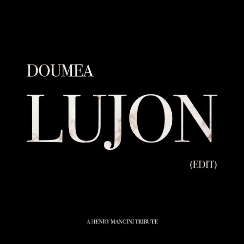 Stream Doumea - Lujon (Edit) by Doumea | Listen online for free on ...