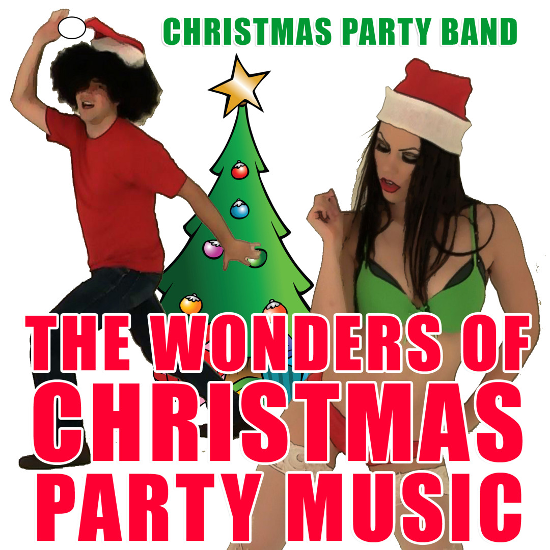 Stream Christmas Party Band | Listen to The Wonders of Christmas Party ...