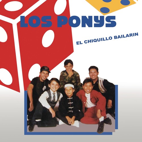 Stream Los Ponys | Listen to El Chiquillo Bailarín playlist online for ...