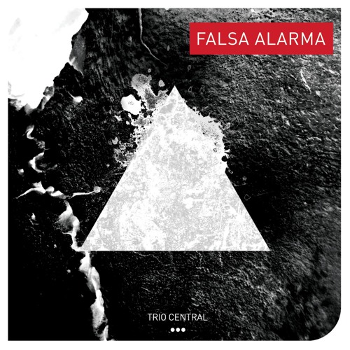 Stream Trío Central | Listen to Falsa alarma playlist online for free ...