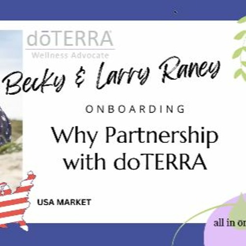 Stream episode Why Partner with dōTERRA, reviewing the 5 ways you earn an income by Becky ...