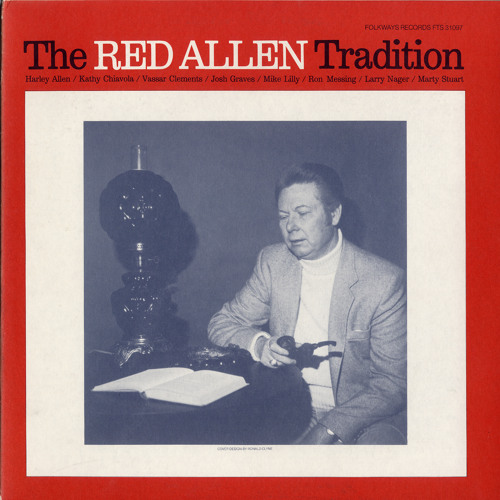Stream Red Allen | Listen to The Red Allen Tradition playlist online ...
