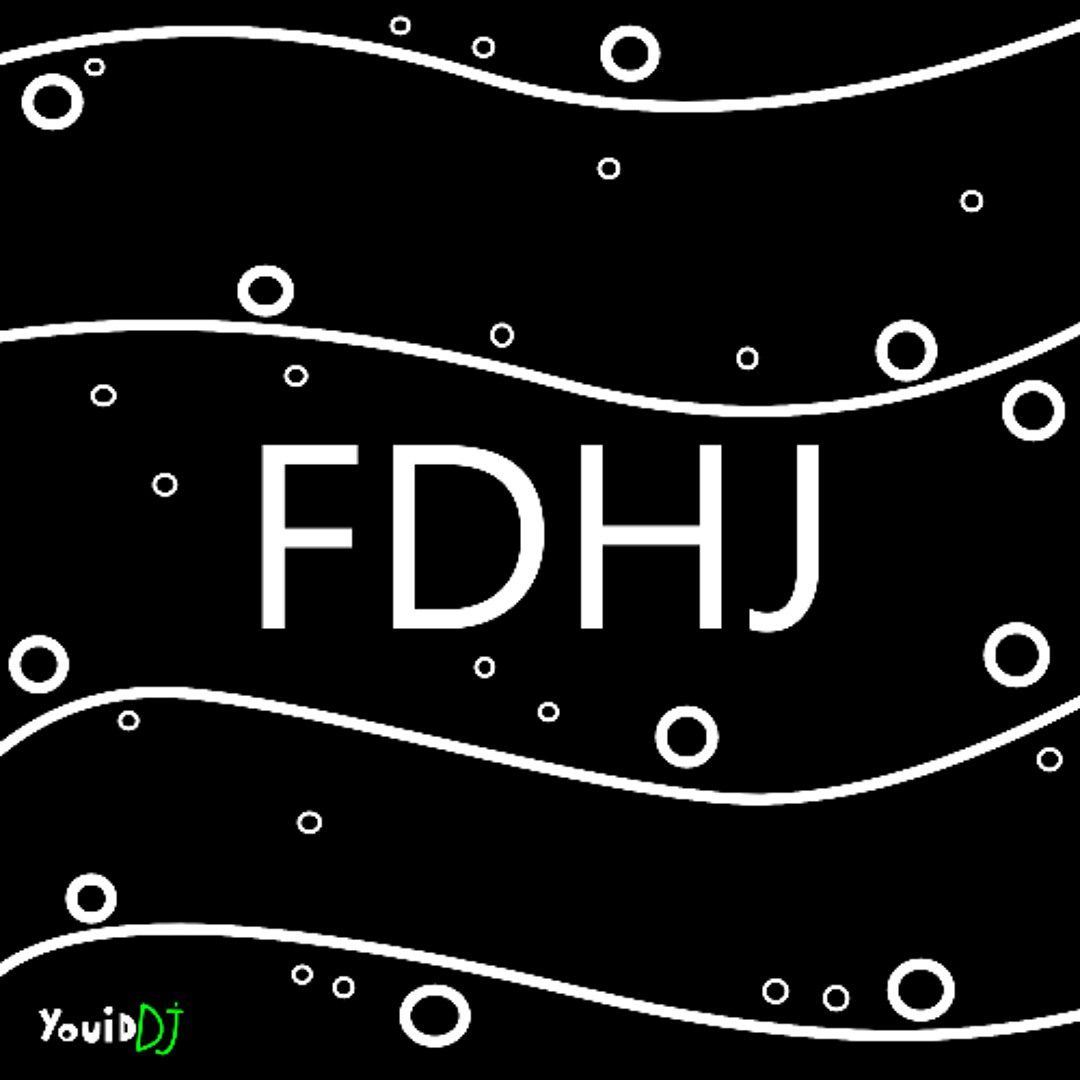 Stream FDHJ [Birthday Release] by YouidDJ | Listen online for free on ...