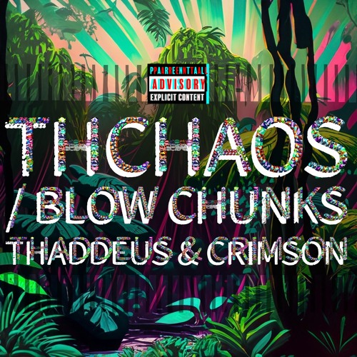 Stream THChaos/Blow Chunks (Full Length Version/VIP Mix) by addynicky ...