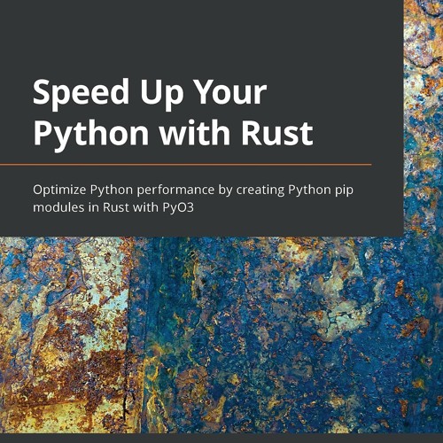 Stream Download Speed Up Your Python With Rust Optimize Python Performance By Cr From 0203