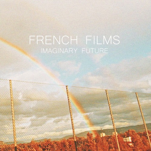 Stream French Films | Listen to Imaginary Future playlist online for free on SoundCloud