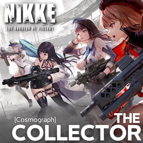 Stream The Collector [Cosmograph] - Goddess of Victory: NIKKE by Marcos ...