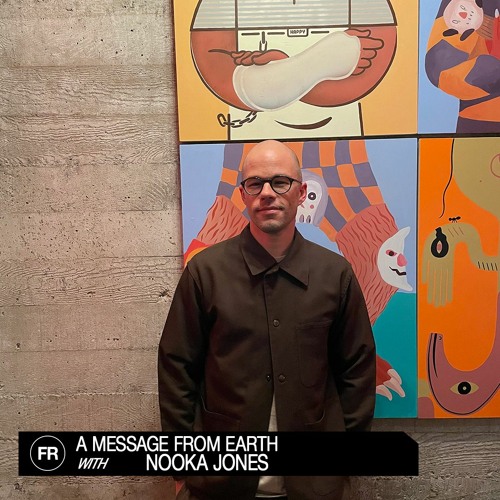 Stream A Message From Earth With Nooka Jones | December 1, 2023 by ...