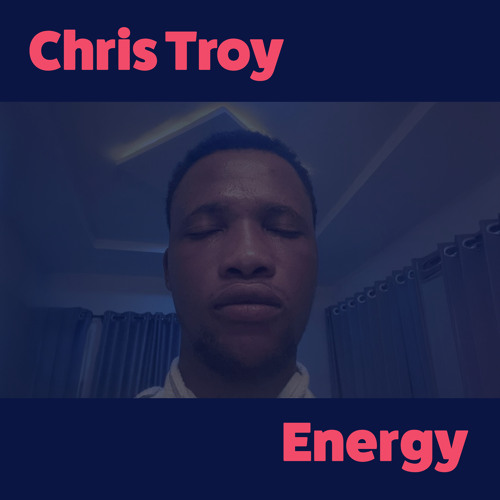 Stream Energy (2025 Remastered Version) by Chris Troy | Listen online ...