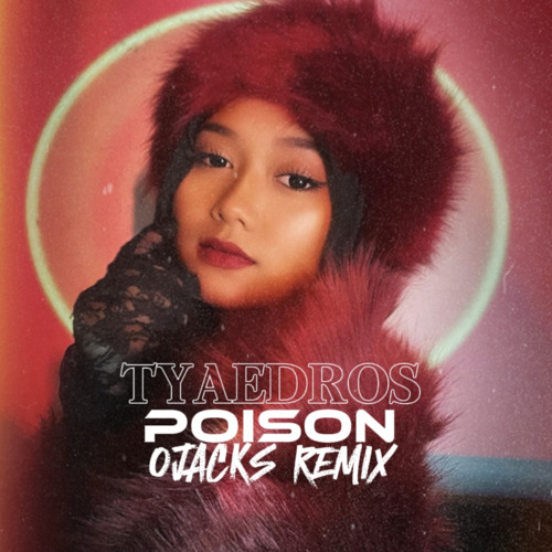 Stream TYAEDROS - POISON [REMIX] by OJΔCKS | Listen online for free on ...