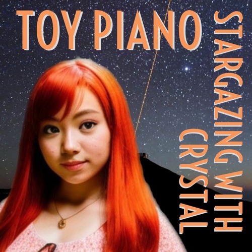 Stream Toy Piano Lofi | Listen to Stargazing WIth Crystal (album in ...