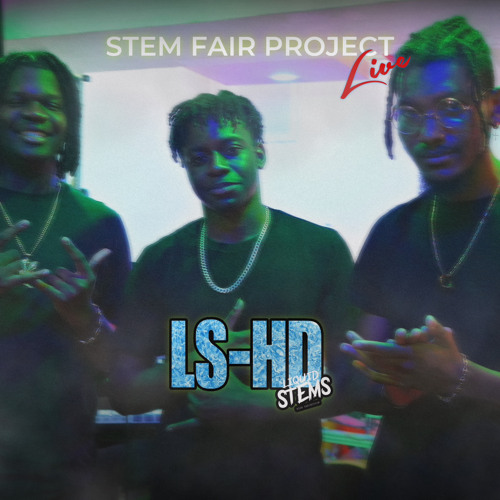 Stream STEM FAIR PROJECT Live |Liquid Stems HD| [EXTENDED] by Liquid ...