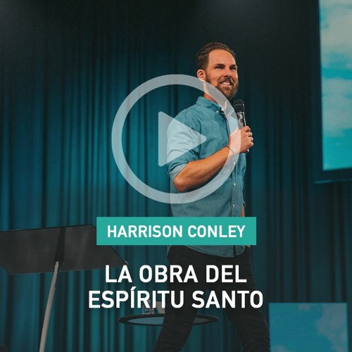 Stream 2152 - La Obra del Espíritu Santo - Harrison Conley by ...
