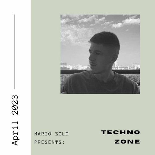 Stream Techno Zone / April 2023 by Marto Zolo | Listen online for free ...