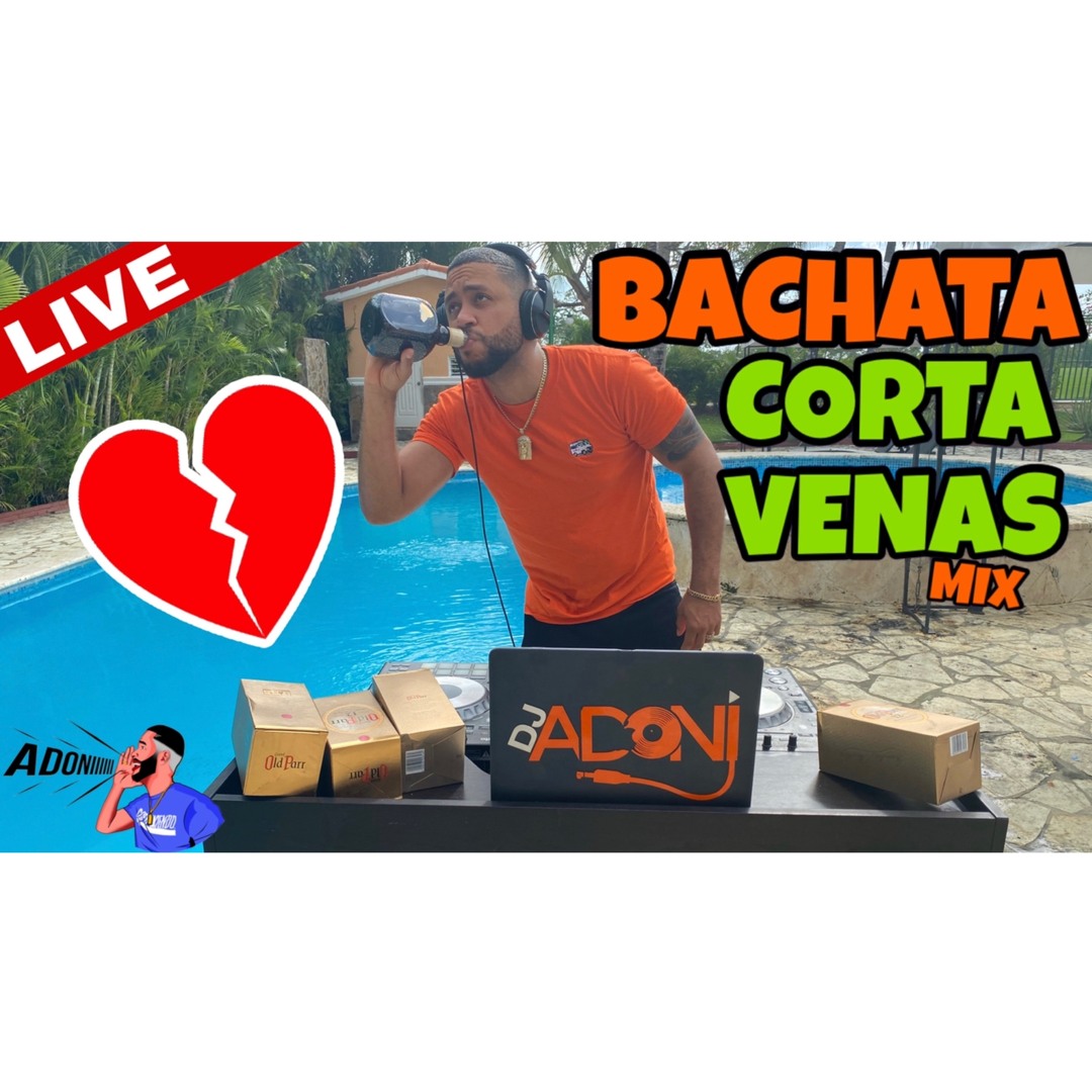 Stream Bachata corta venas vol 2 MEZCLANDO EN VIVO DJ ADONI ( CUANTA ... Stream Bachata corta venas vol 2 MEZCLANDO EN VIVO DJ ADONI ( CUANTA ...
