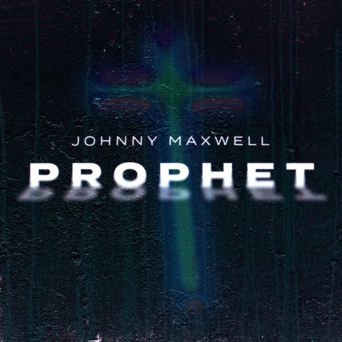 Stream Prophet - Johnny Maxwell by Johnny Maxwell | Listen online for ...