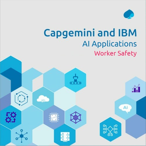 Stream Capgemini AI Applications with IBM - Worker Safety by Capgemini ...