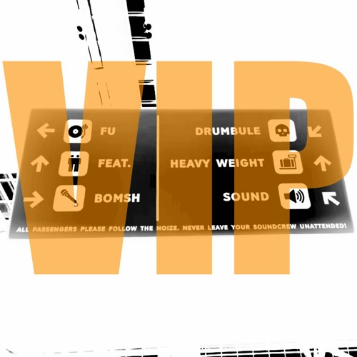 Stream Fu & Bomsh - Drumbule Heavyweight Sound VIP by FU | Listen ...