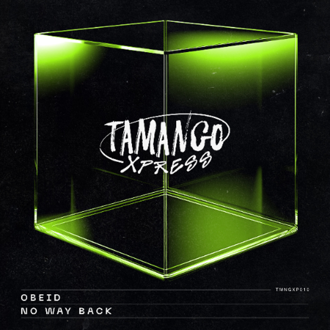 Stream TMNGXP010 | Obeid - No Way Back by Tamango Records | Listen ...