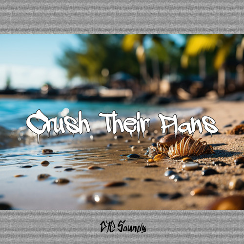 Stream Crush Their Plans by DTE Sounds | Listen online for free on ...